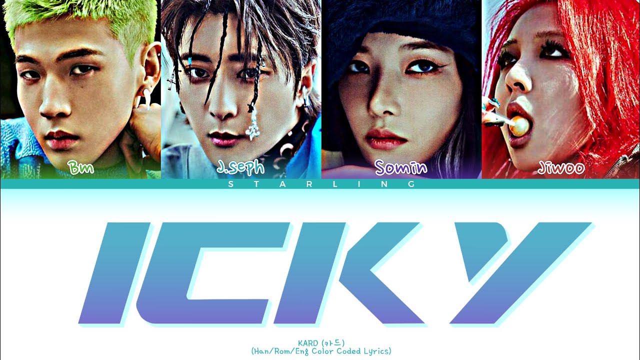 KARD (카드) - Icky Lyrics | Han/Rom/Eng Color Coded Lyrics - YouTube