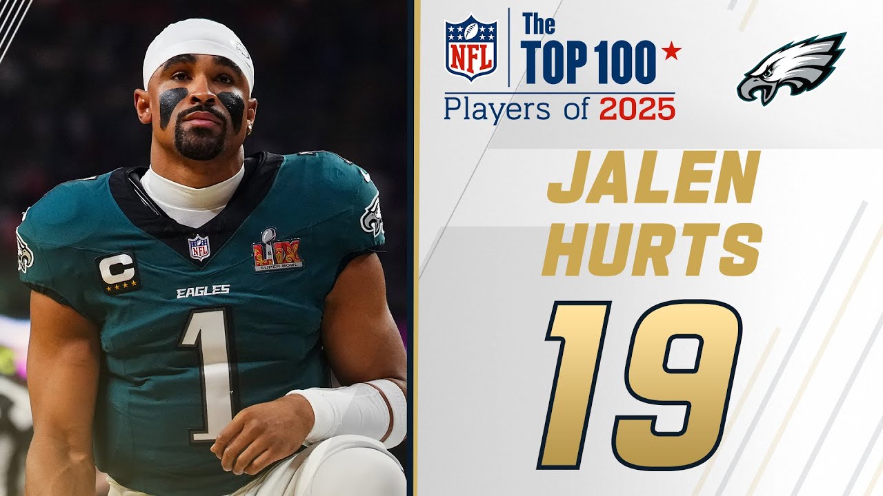 19: Jalen Hurts (QB, Eagles) | Top 100 Players of 2025 - YouTube