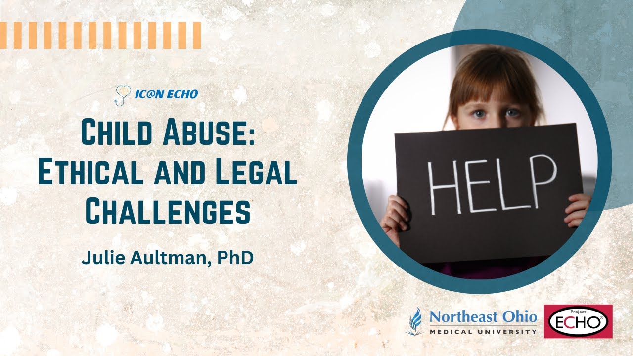 Child Abuse: Ethical and Legal Challenges - YouTube