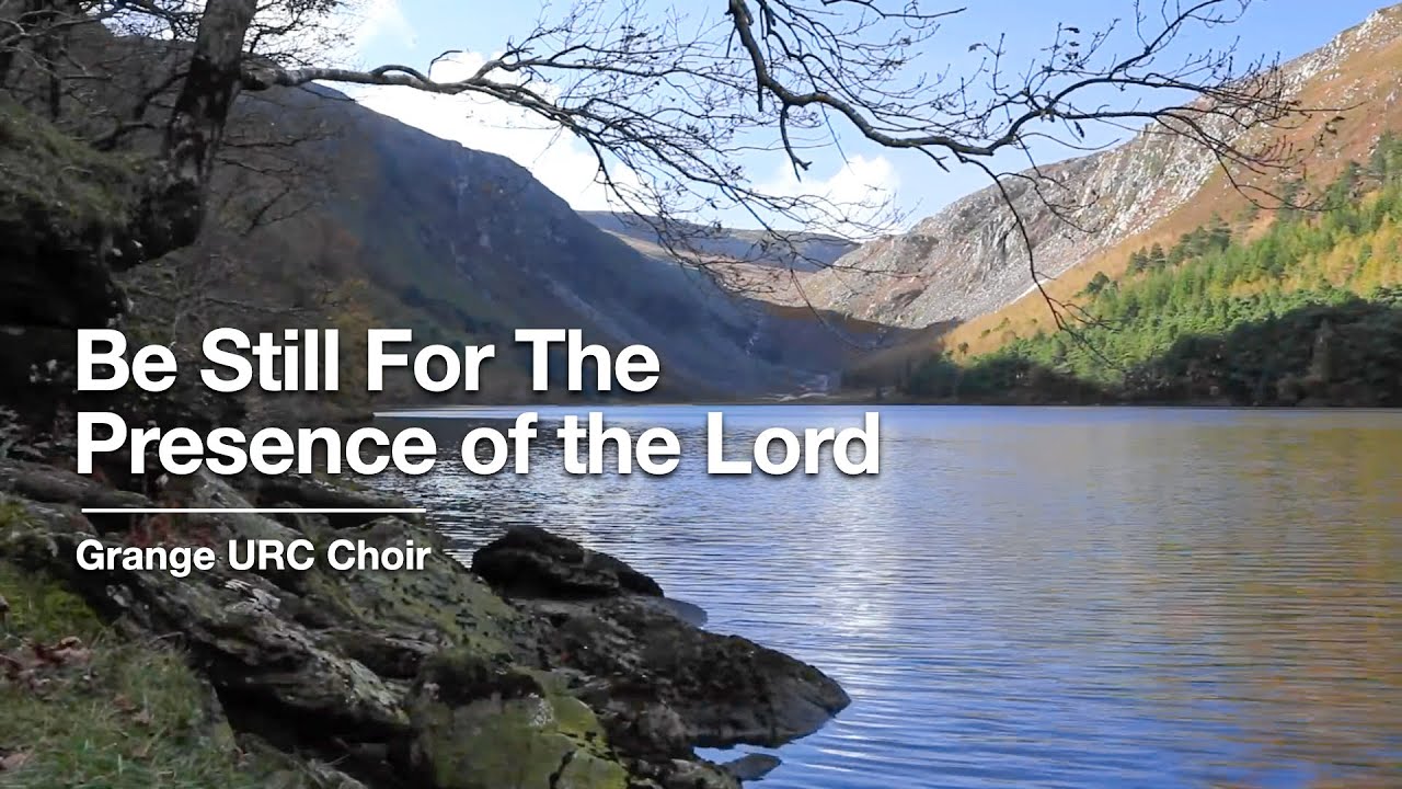 Be Still For The Presence Of The Lord - YouTube