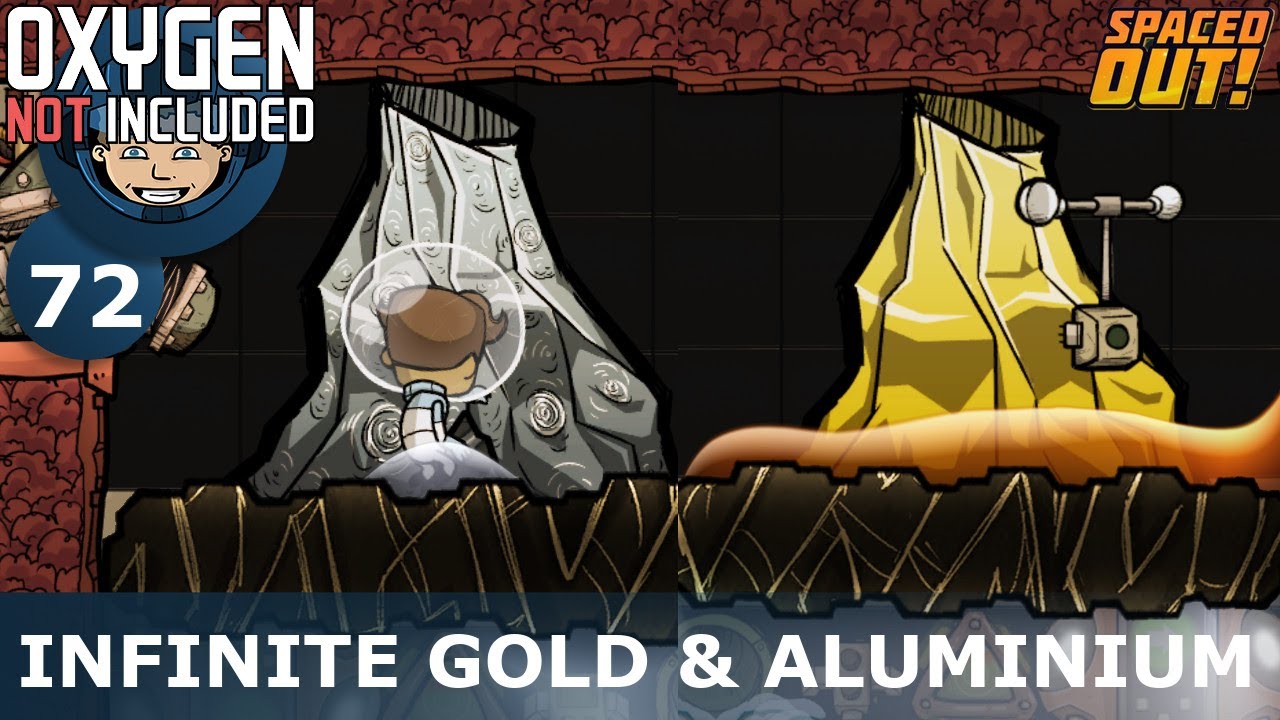 INFINITE GOLD & ALUMINIUM - Spaced Out: Ep. #72 (Oxygen Not Included ...