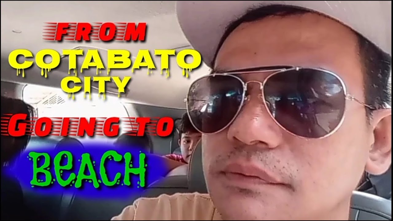 Outing, Cotabato city Papuntang beach, Travel vlog.. - YouTube