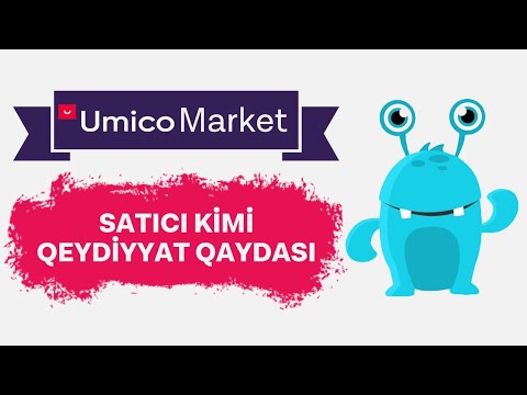 Umico satici kimi qeydiyyatdan kecmek OZUNET
