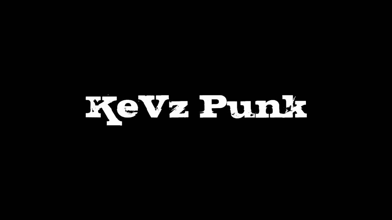 KeVz Punk inTro! - YouTube