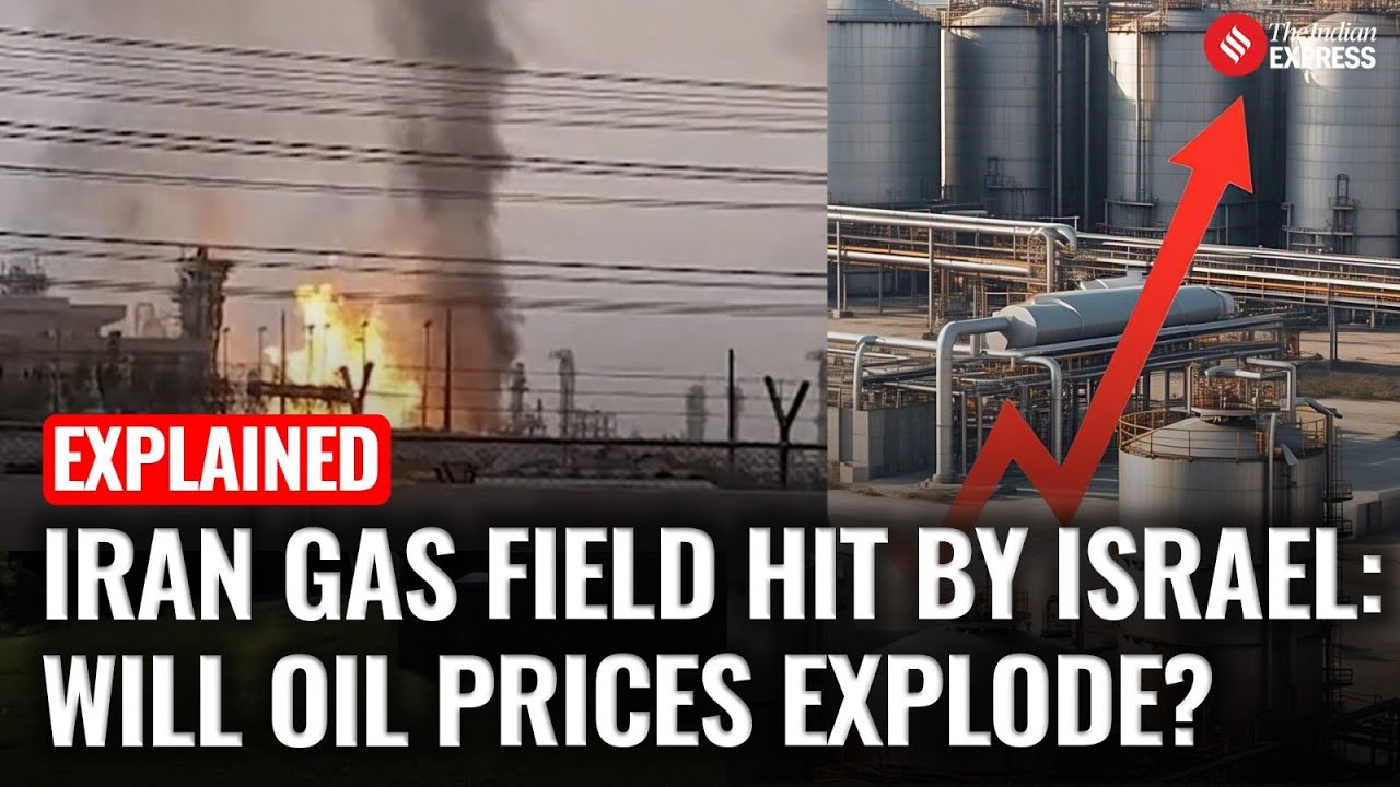 Explained: Israel Targets World’s Largest Gas Field in Iran:What Does ...