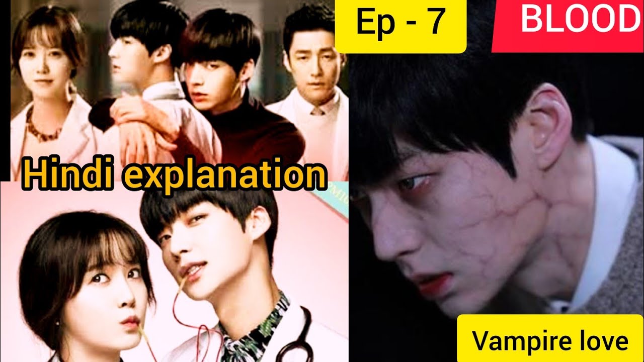 Ep-7 (BLOOD) Korean drama explained in HINDI | Vampire love story | A ...