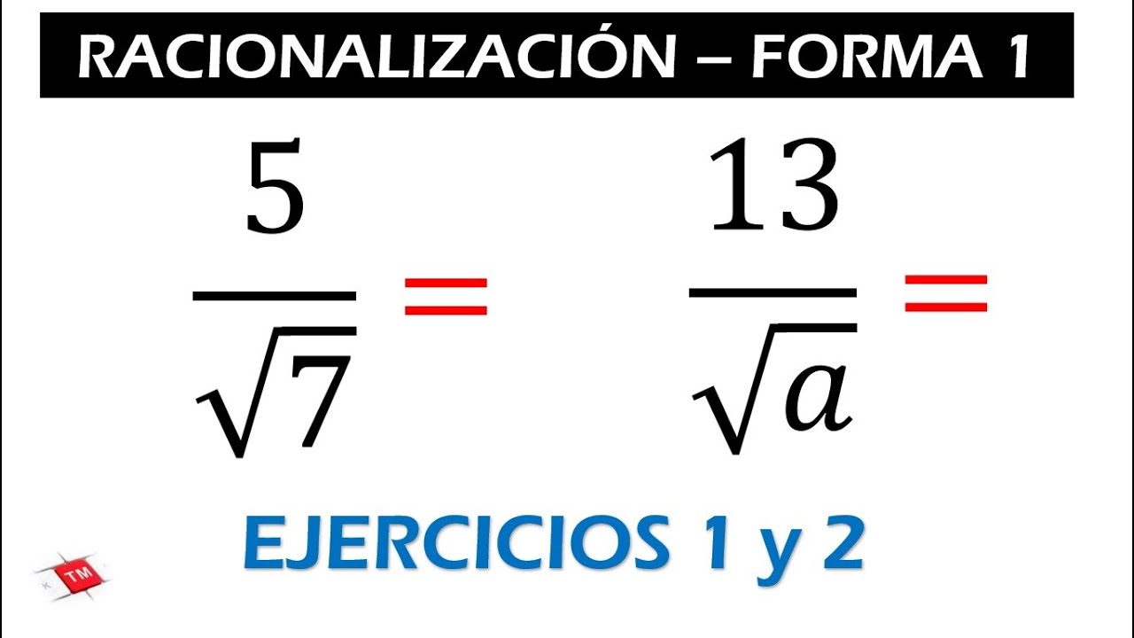 EJERCICIOS 1 Y 2 // RACIONALIZAR CON RAIZ CUADRADA - YouTube