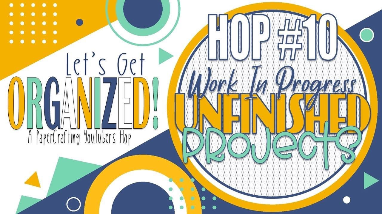 Let’s Get Organized | Unfinished Projects | Scrapbooking Organization ...