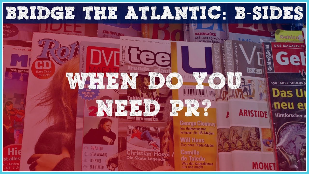 What is PR and When Do You Need It? (A Guide for Musicians) | B-Sides ...