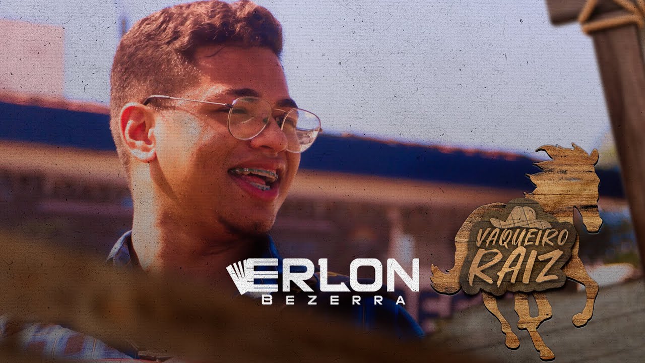 VAQUEIRO RAIZ - ERLON BEZERRA - YouTube