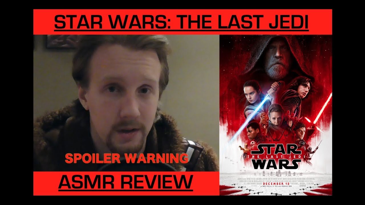 Star Wars: The Last Jedi (ASMR Review) - YouTube