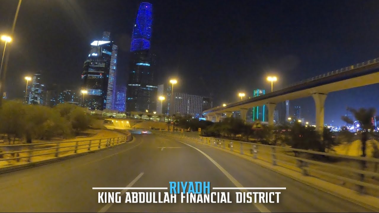 4K Drive in Riyadh | King Abdullah Financial District(KAFD ...