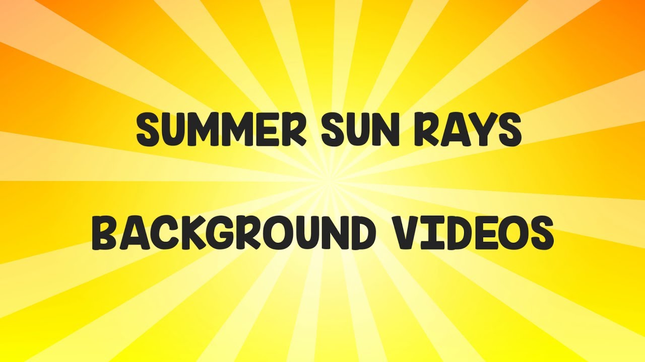 Summer Sun Ray Background Videos - YouTube