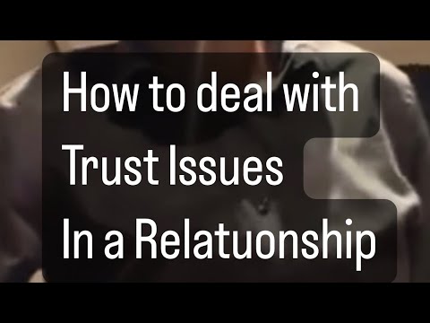 How to deal with Trust Issues in a relationship #Self #TeachingYouSELF ...