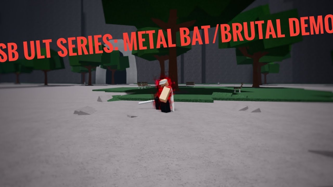 TSB Ult Series: Metal Bat/Brutal Demon - YouTube