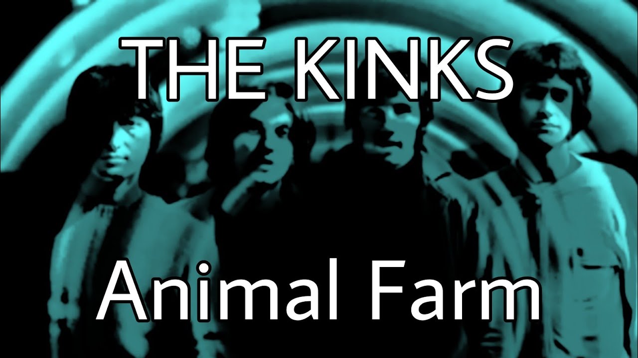 THE KINKS - Animal Farm (Lyric Video) - YouTube