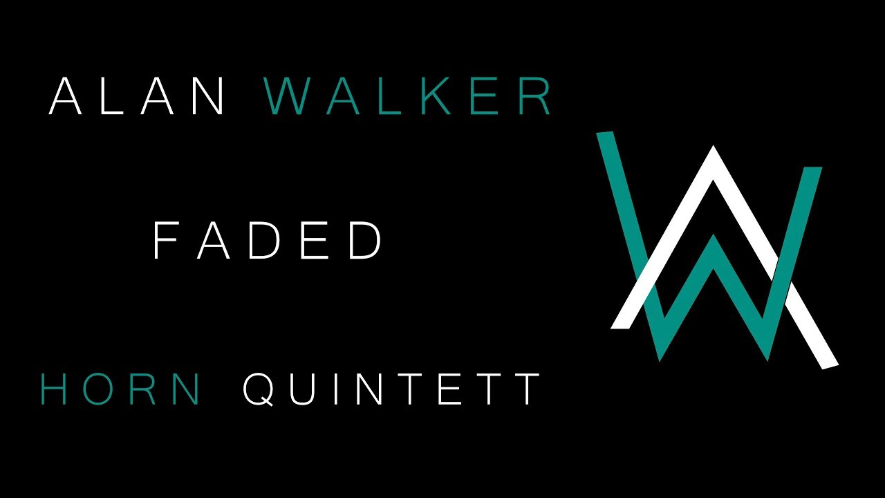 Alan Walker - Faded | Horn Quintett - YouTube