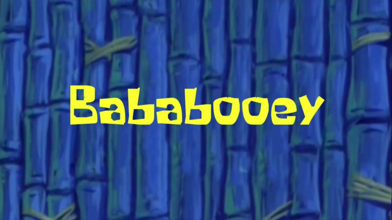 Lets go Bababooey (Spongebob meme) - YouTube