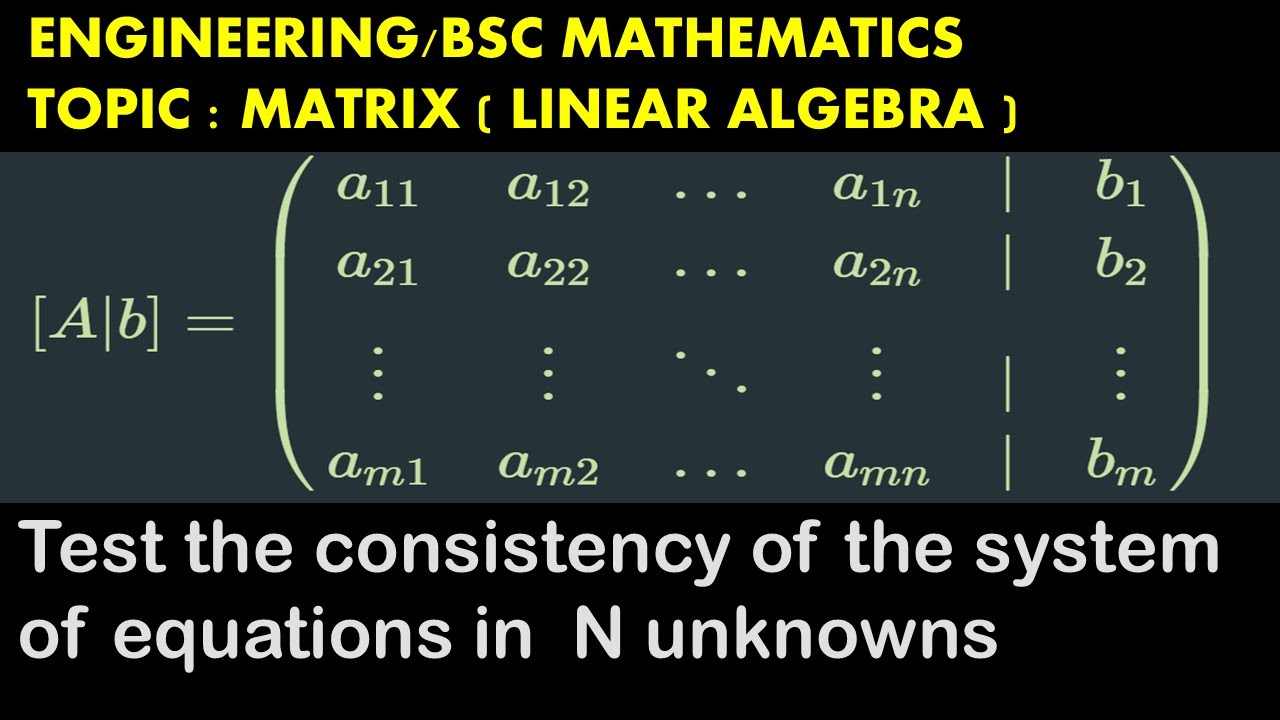 Test the consistency of the system of equations | Linear Algebra ...