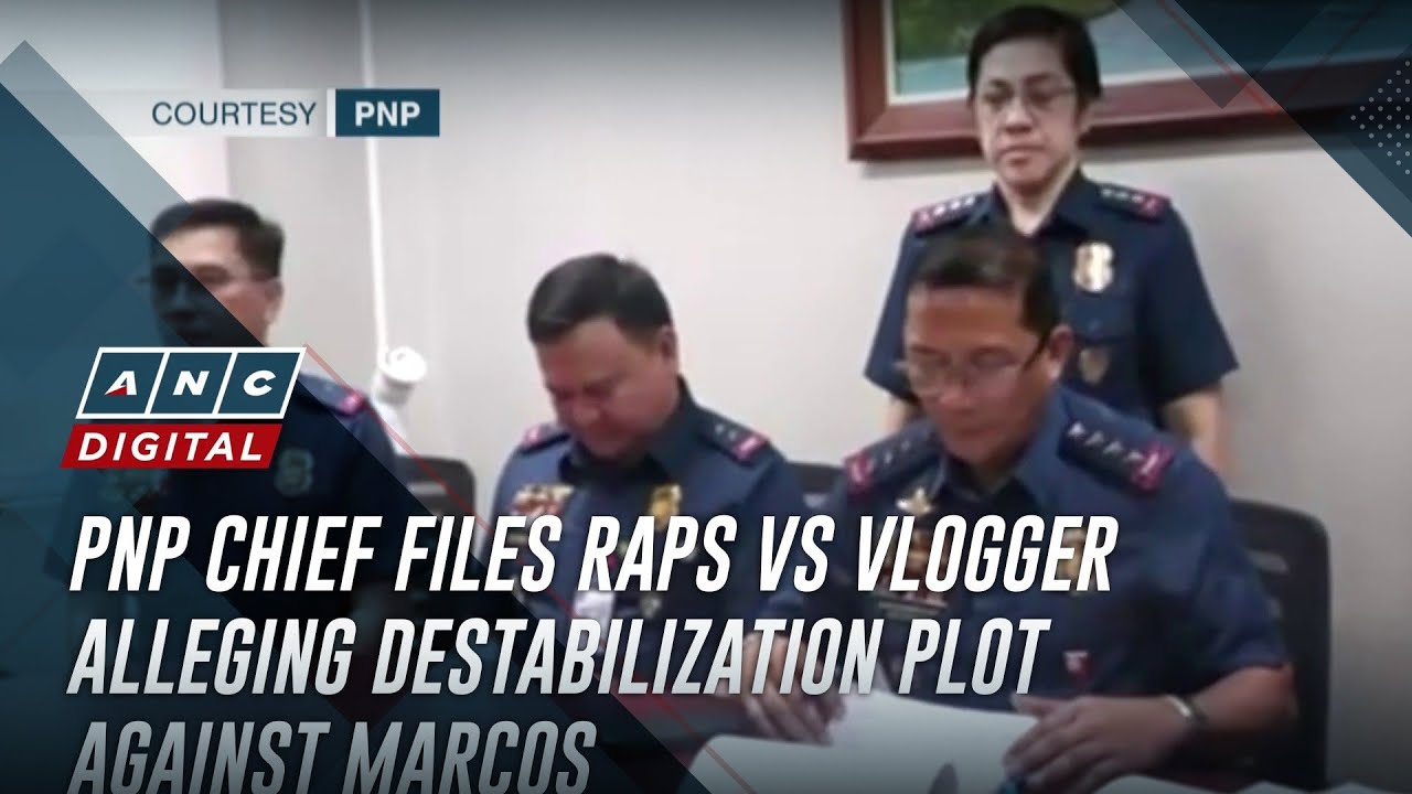 PNP chief files raps vs vlogger alleging destabilization plot against ...