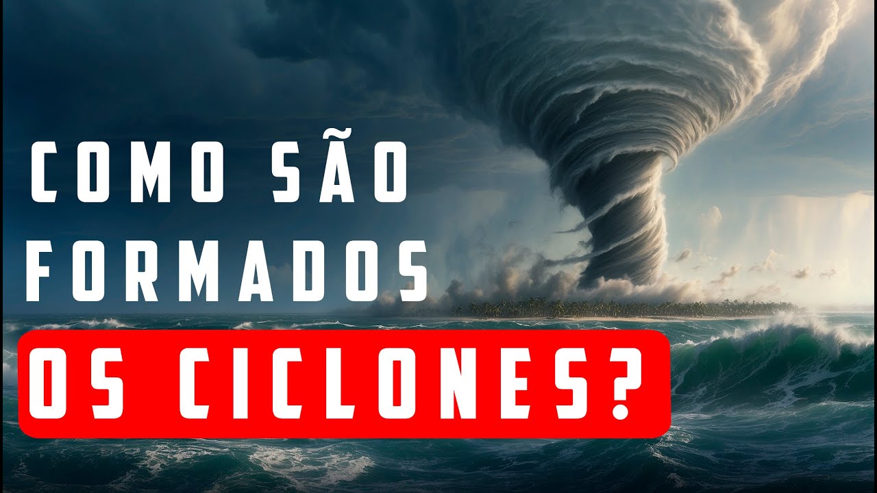 A FORMAÇÃO DOS CICLONES E FURACÕES - #05 - YouTube