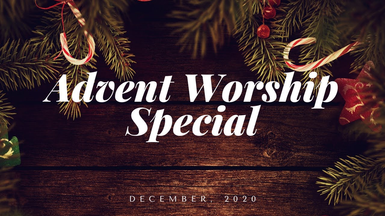 Advent Worship Special 2020 - YouTube