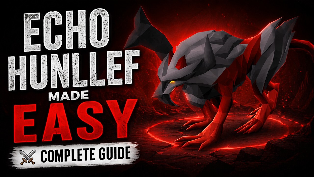 Echo Hunllef Made EASY (Complete Guide) | Fast Kills + Safe Method ...
