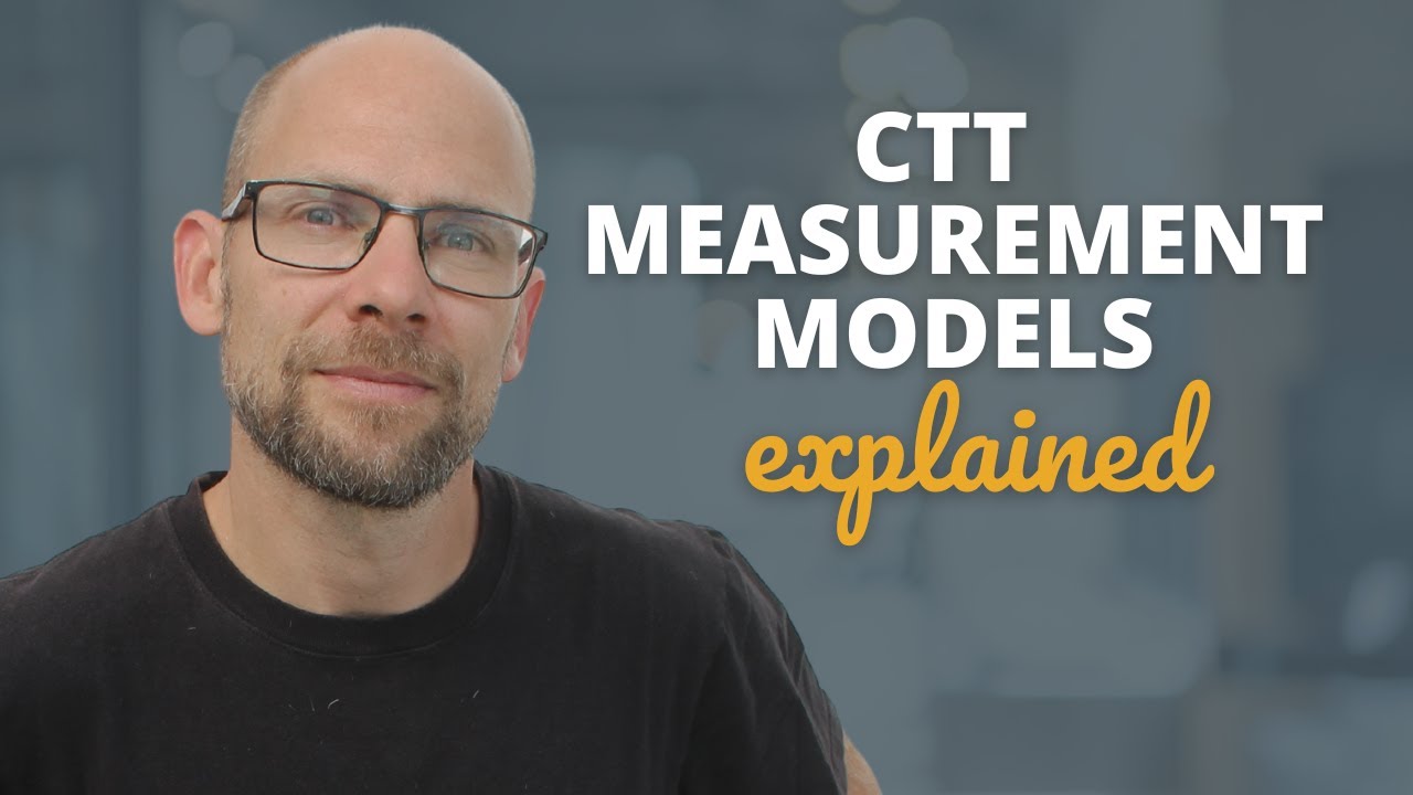 Classical Test Theory Measurement Models Explained - YouTube