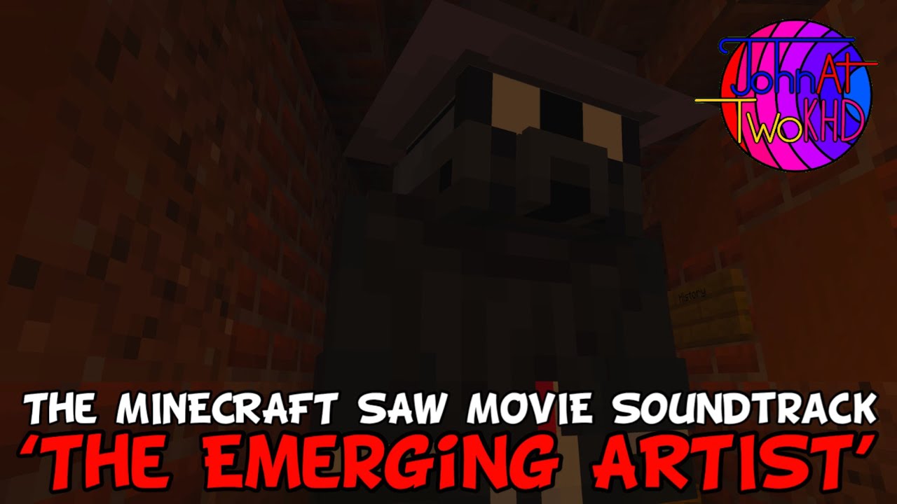 ‘THE EMERGING ARTIST’ - Official 10fps Theme - The MINECRAFT SAW MOVIE ...