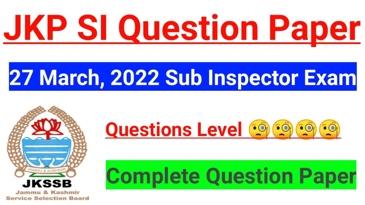 JKP SI Full Question Paper - 27 March Exam || Questions Level???? - YouTube
