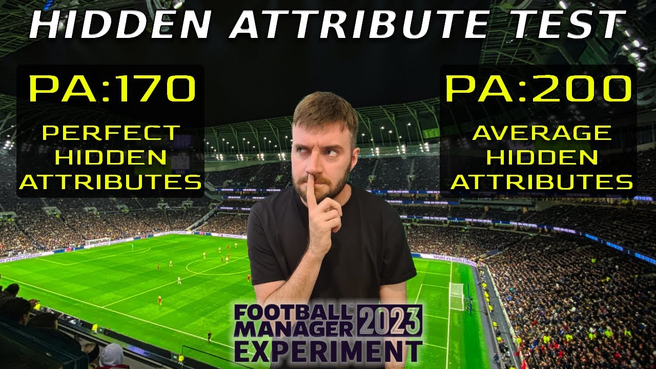 Not Another Hidden Attributes Test??? | Football Manager 2023 ...