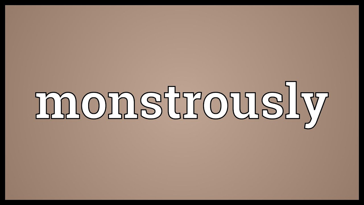 Monstrously Meaning - YouTube