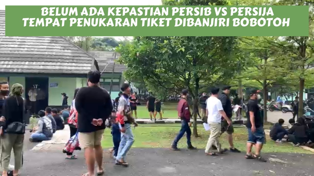 PENUKARAN TIKET PERSIB VS PERSIJA TERPANTAU RAMAI DI PUSSENIF BANDUNG ...