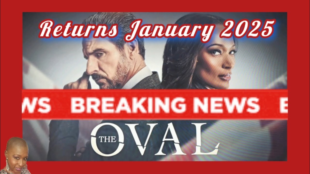 Tyler Perry's THE OVAL / 2025 RETURN DATE IS SOON! CHECK OUT THE ...