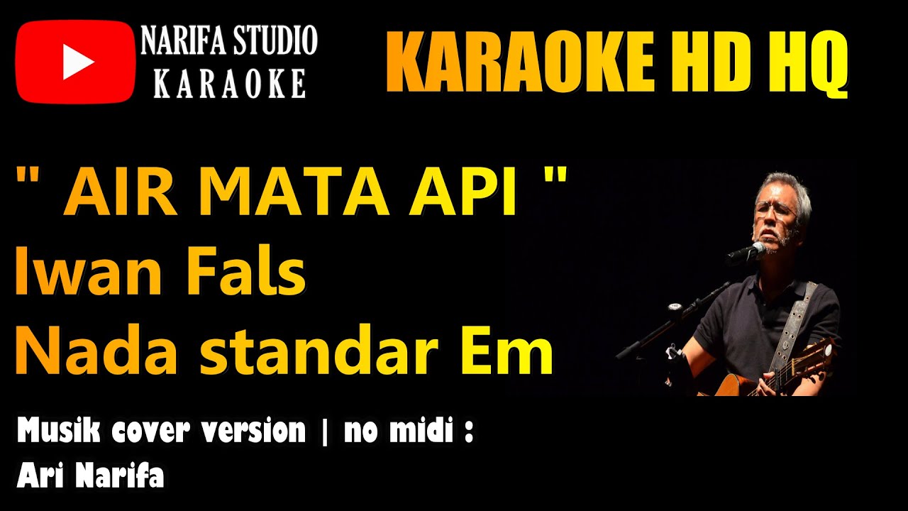 Karaoke air mata api Iwan Fals - YouTube