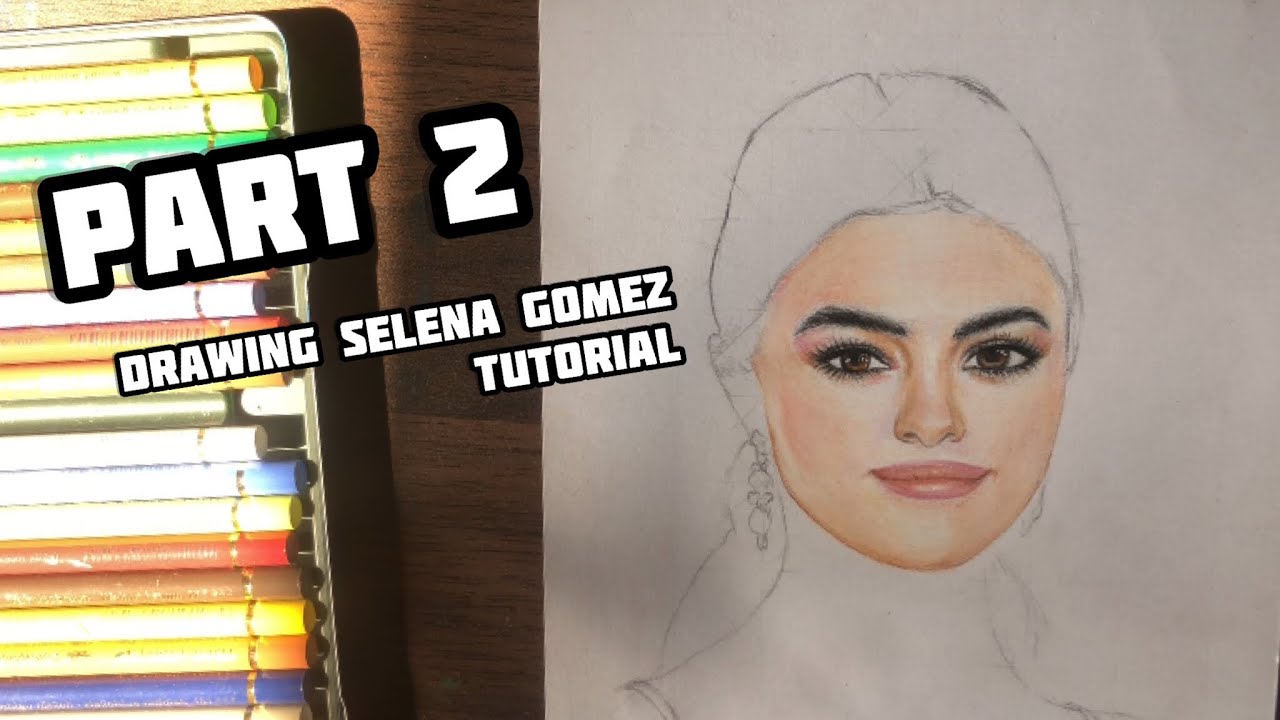 How I draw Selena Gomez step by step Tutorial video part 2 . - YouTube
