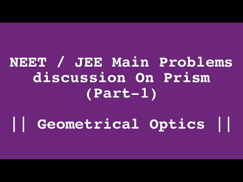 JEE Main Problem discussion- Prism - YouTube