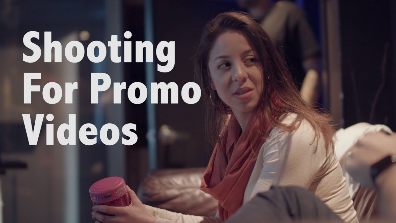 How to Shoot Promo Videos - YouTube