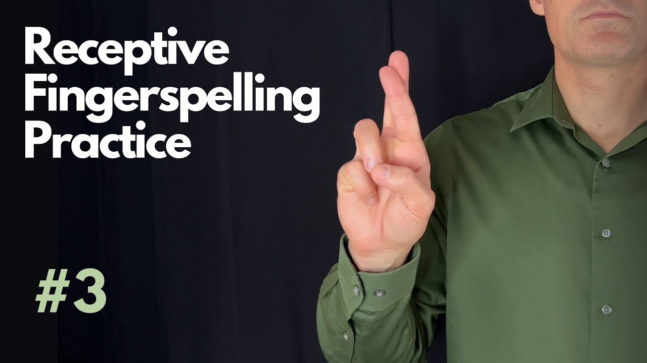 Receptive ASL Fingerspelling Practice | Beginner #3 - YouTube