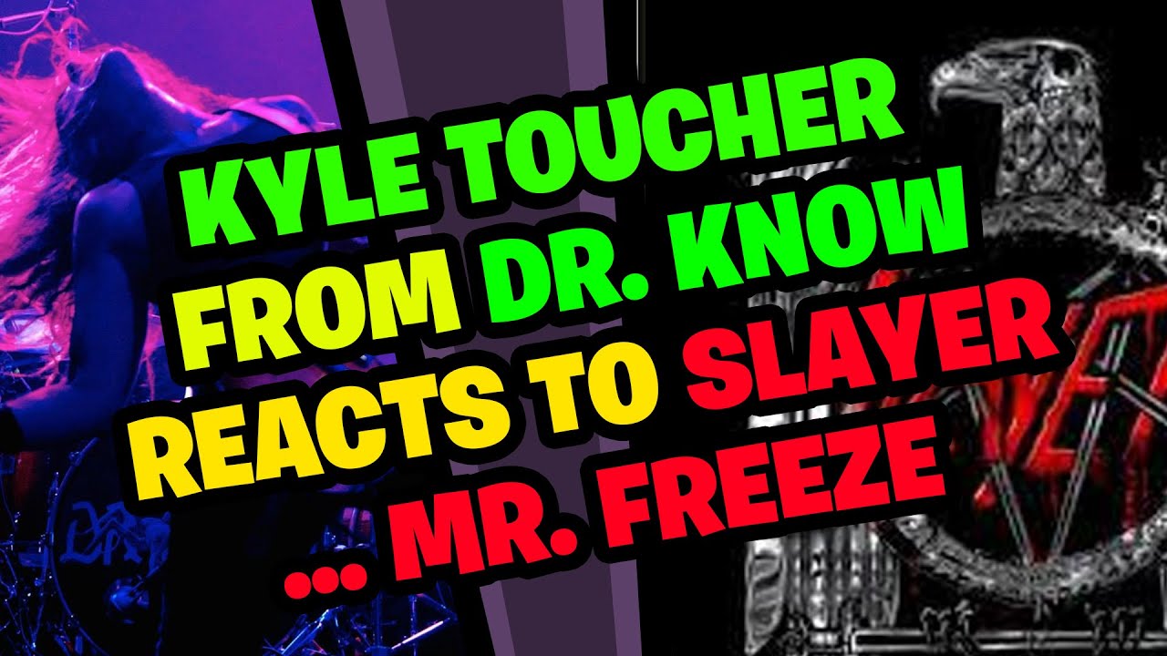 KYLE TOUCHER from DR. KNOW Reacts to SLAYER! - YouTube