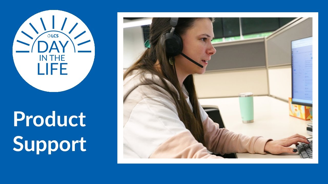 LCS Day in the Life: Product Support - YouTube