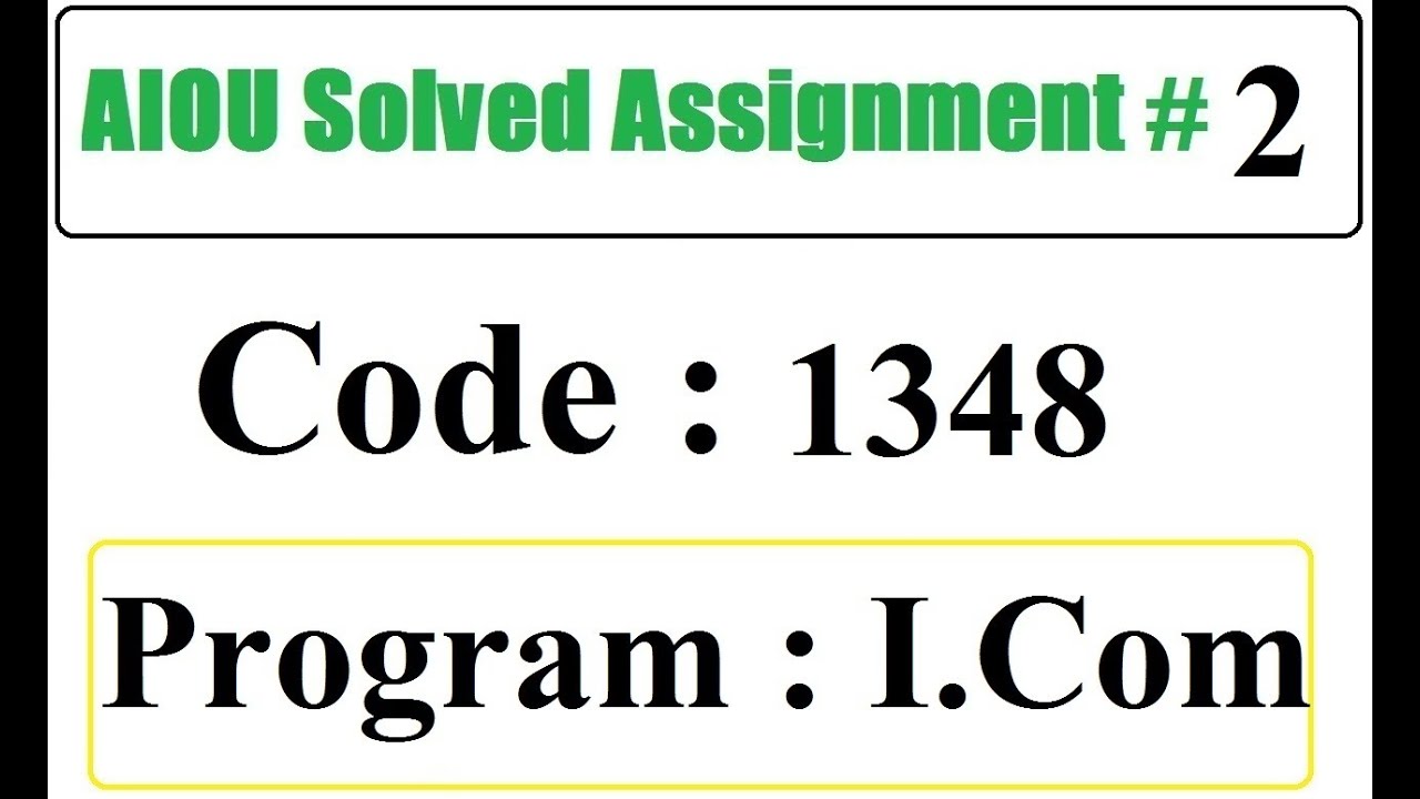 AIOU Code 1348 Solved Assignment No 2 Autumn 2025 | 03468885319 - YouTube