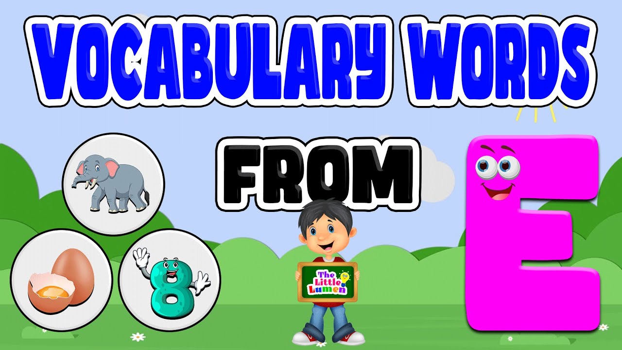 20 Words From E Words That Start With Letter E Kids Vocabulary 20-words-from-e-words-that-start-with-letter-e-kids-vocabulary