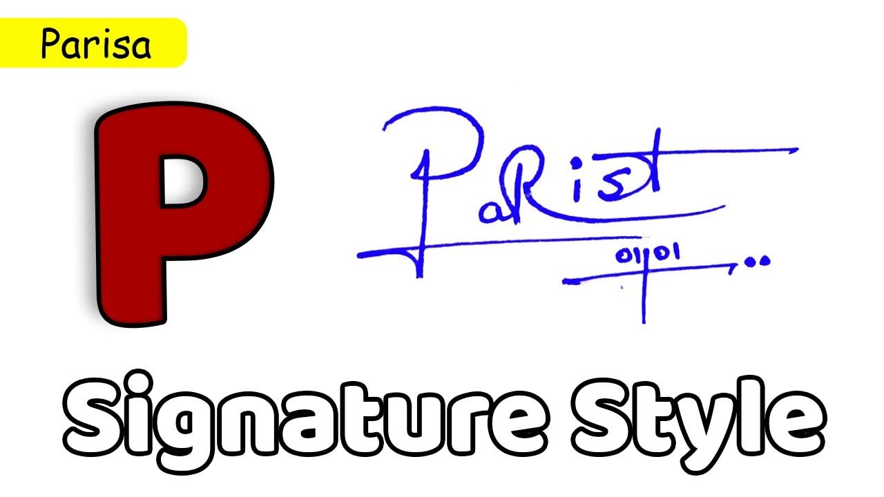 Parisa Name Signature Style | P Signature Style | Signature Style of My ...