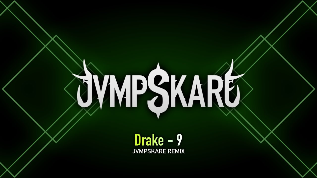 Drake - 9 (Jvmpskare Remix) - YouTube