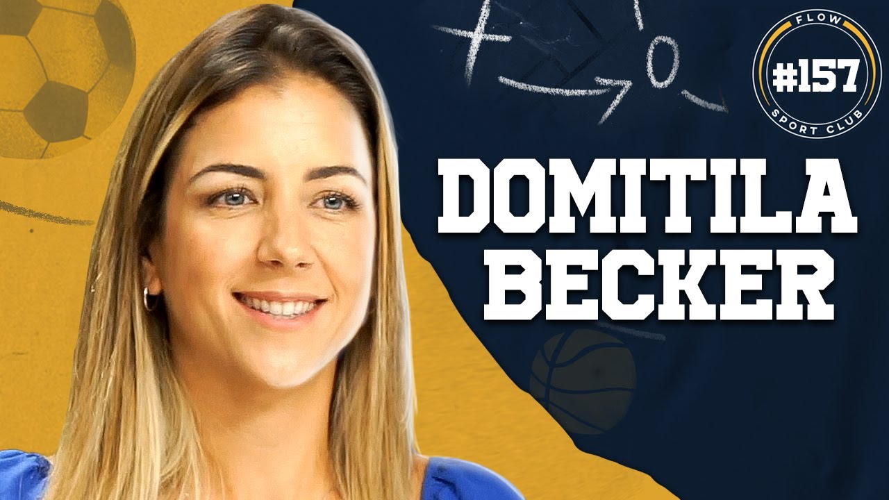 DOMITILA BECKER - Flow Sport Club #157 - YouTube
