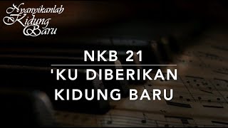 NKB 21 Ku Diberikan Kidung Baru - Nyanyikanlah Kidung Baru Akkoorden ...