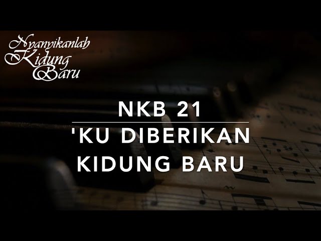 NKB 21 Ku Diberikan Kidung Baru - Nyanyikanlah Kidung Baru Akkoorden ...
