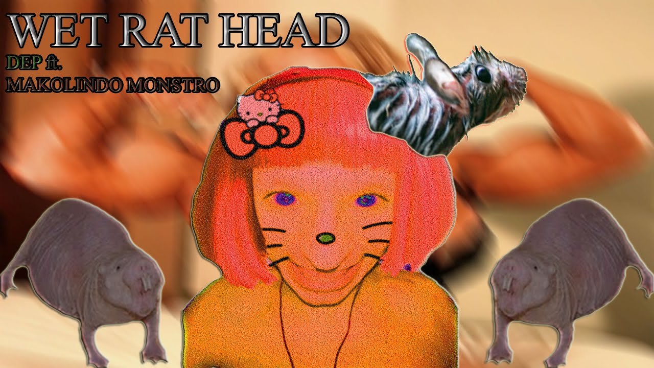 WET RAT HEAD - DEP ft. MAKOLINDO MONSTRO (AUDIO ONLY) - YouTube