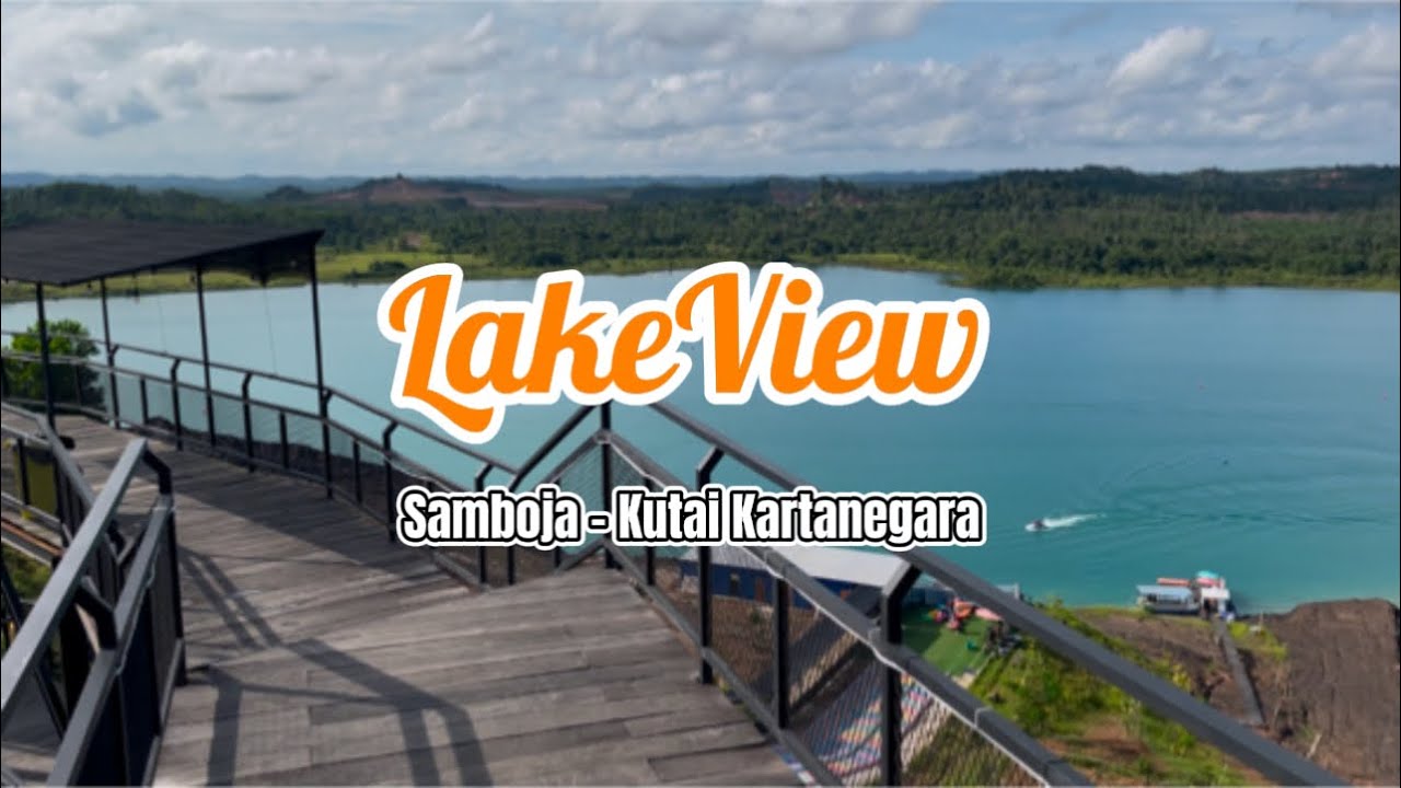Tempat Wisata Epic DI IKN Nusantara - LakeView Samboja - YouTube
